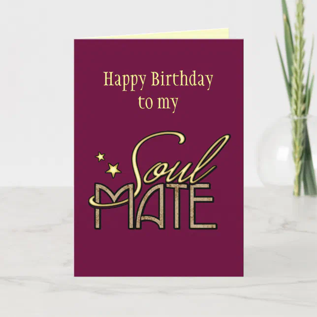 Happy Birthday to my Soulmate Card | Zazzle