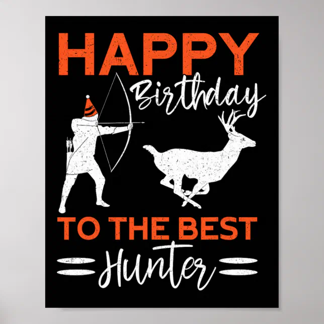 Happy Birthday To The Best Hunter Fun Deer Birthda Poster | Zazzle