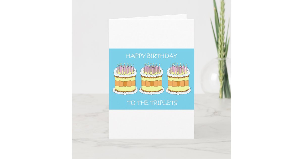 Happy Birthday to the Triplets. Card | Zazzle.com