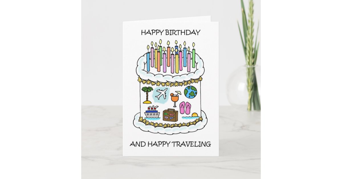 Happy Birthday to Traveler Cake Candles and Travel Card | Zazzle