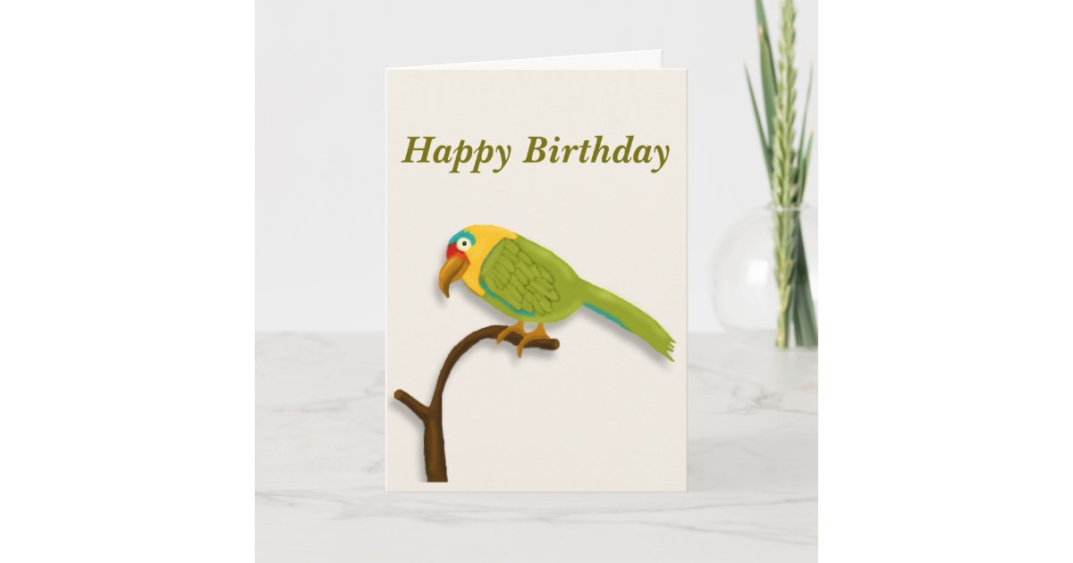 Happy Birthday to you, Colorful Pet Parrot Card | Zazzle
