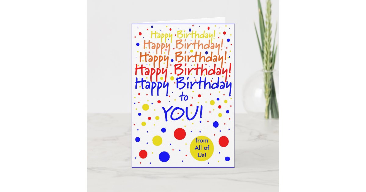 Happy Birthday to You From Group Card | Zazzle.com