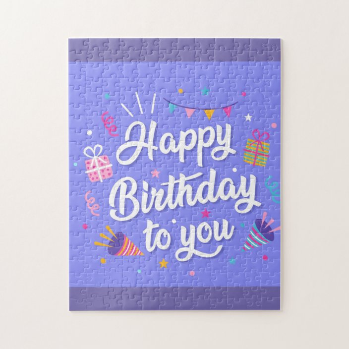 Happy Birthday To You Jigsaw Puzzle | Zazzle.com
