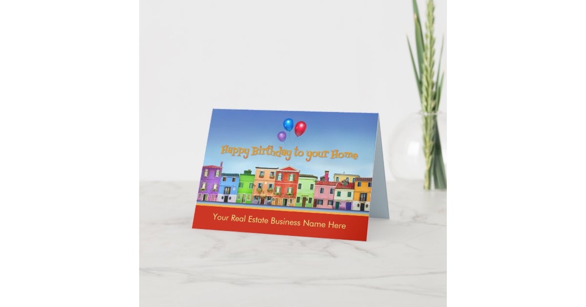 Happy Birthday to your Home from Realtor Card | Zazzle