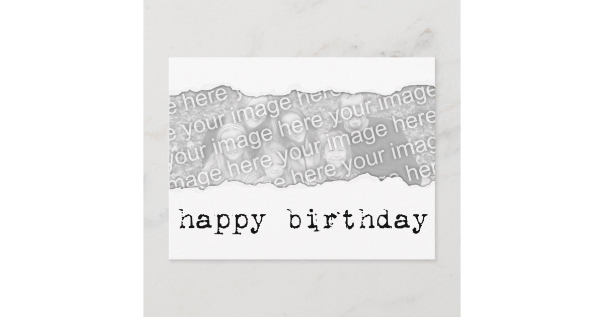 happy birthday (torn paper) postcard | Zazzle