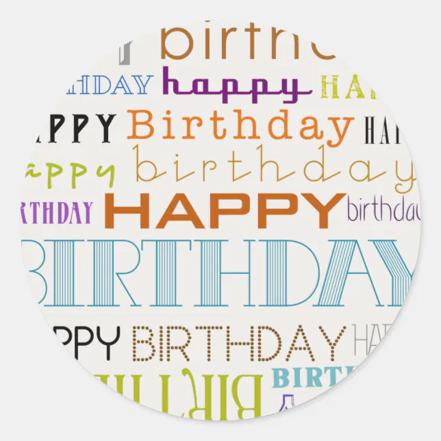 Happy Birthday Typography Round Stickers (Small) | Zazzle