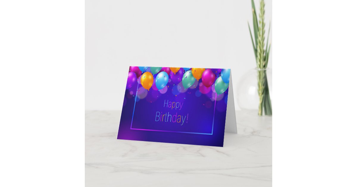Happy Birthday - Vibrant Balloons Card | Zazzle