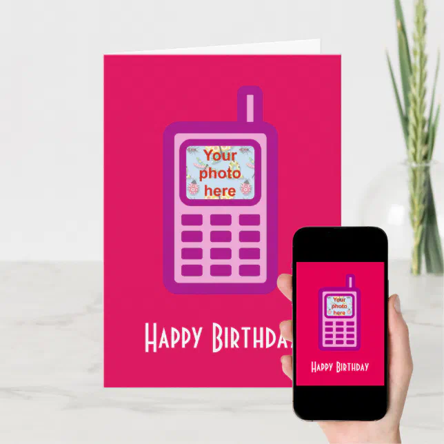 Happy Birthday with pink cell phone add photo Card | Zazzle