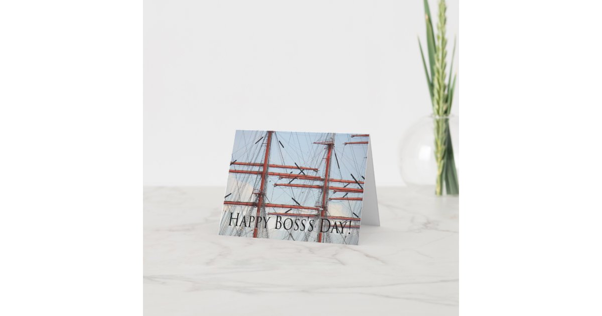 Happy Boss's Day Tall Ship Card | Zazzle