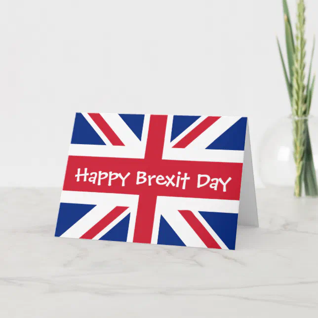 Happy Brexit Day Card | Zazzle
