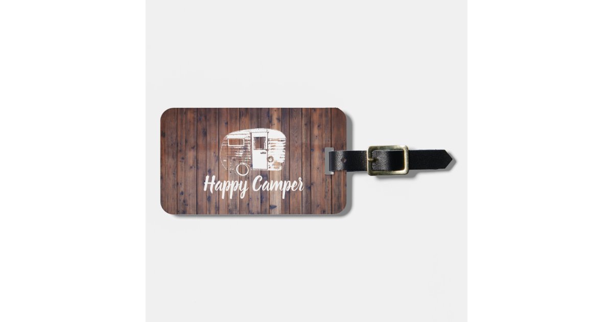 Happy Camper Camping Trailer Rustic Wood Luggage Tag | Zazzle