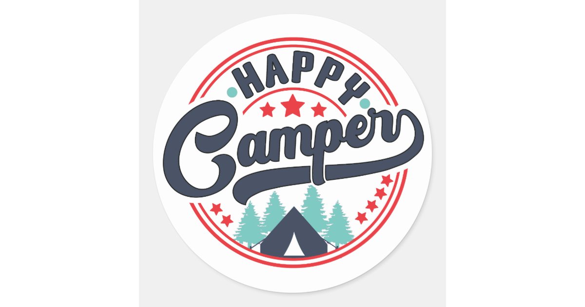 Happy Camper Classic Round Sticker | Zazzle