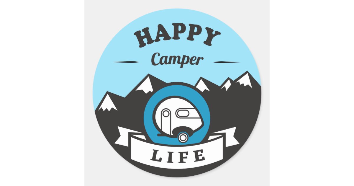 Happy Camper Life Sticker | Zazzle