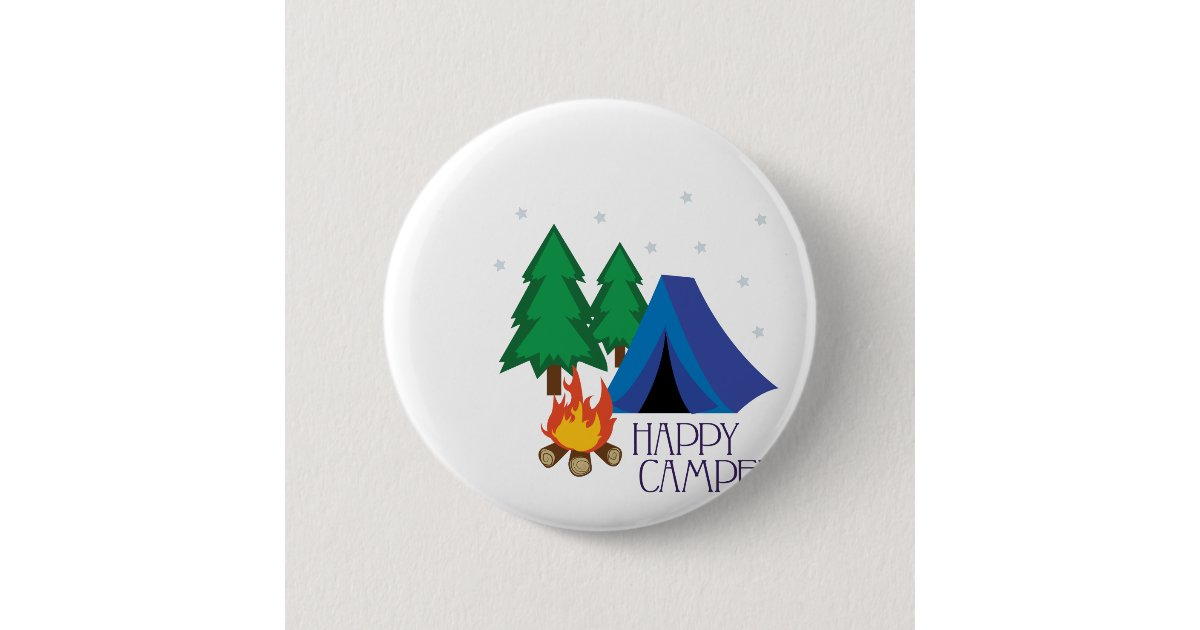 Happy Camper Pinback Button | Zazzle