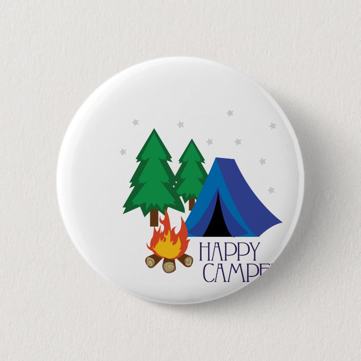 Happy Camper Pinback Button | Zazzle.com