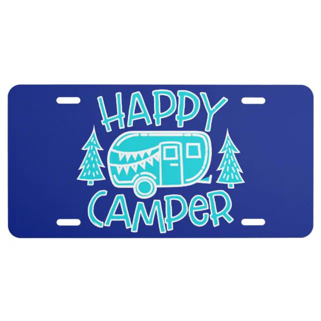 Happy Camper RV Life Travel Trailer Motorhome License Plate | Zazzle
