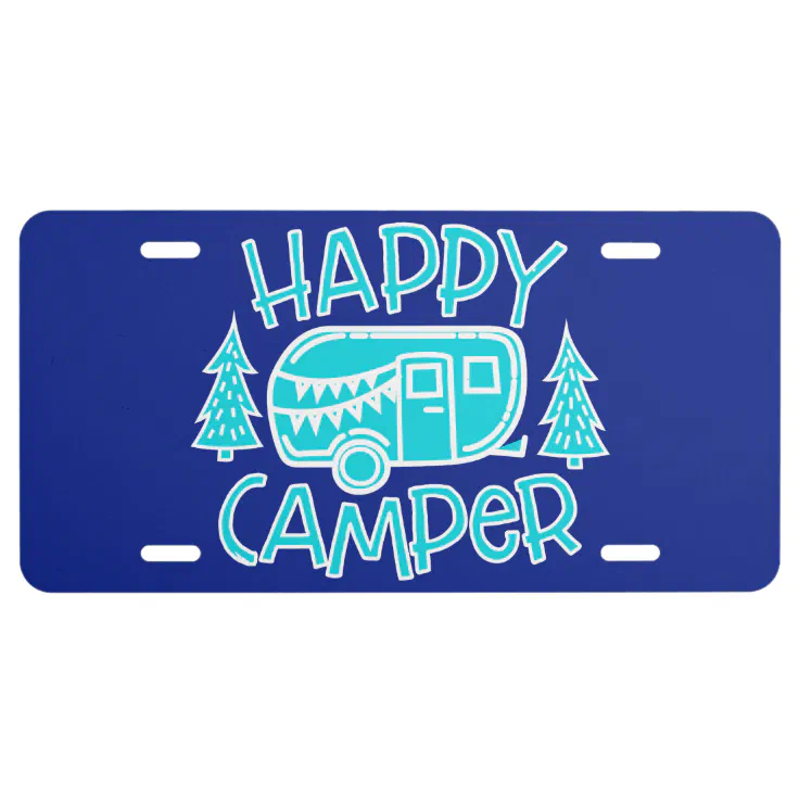 Happy Camper RV Life Travel Trailer Motorhome License Plate | Zazzle