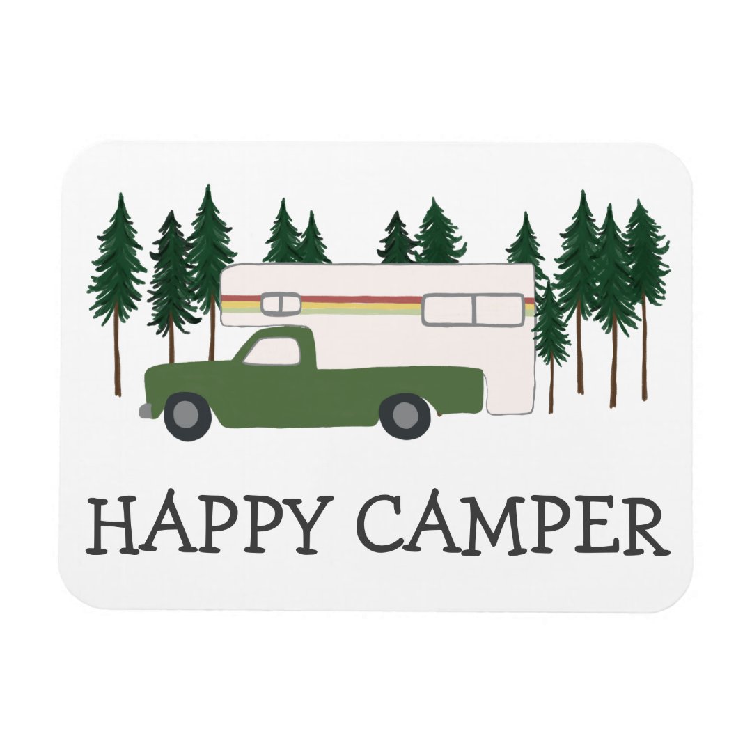 HAPPY CAMPER Truck Camping RVing Motorhome Trees Magnet | Zazzle