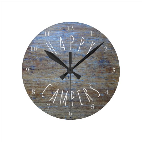 Happy Campers Rustic Wood | Camping Retirement Fun Round Clock | Zazzle.com