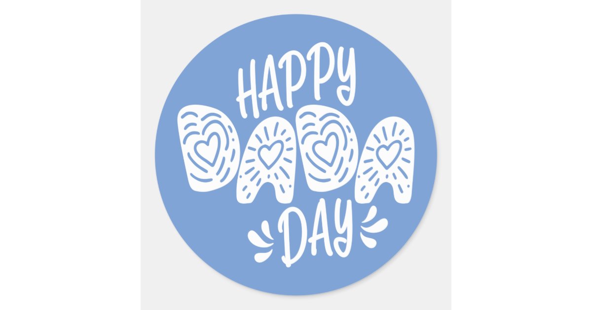 Happy Dada Day Happy Father's Day | Sticker | Zazzle