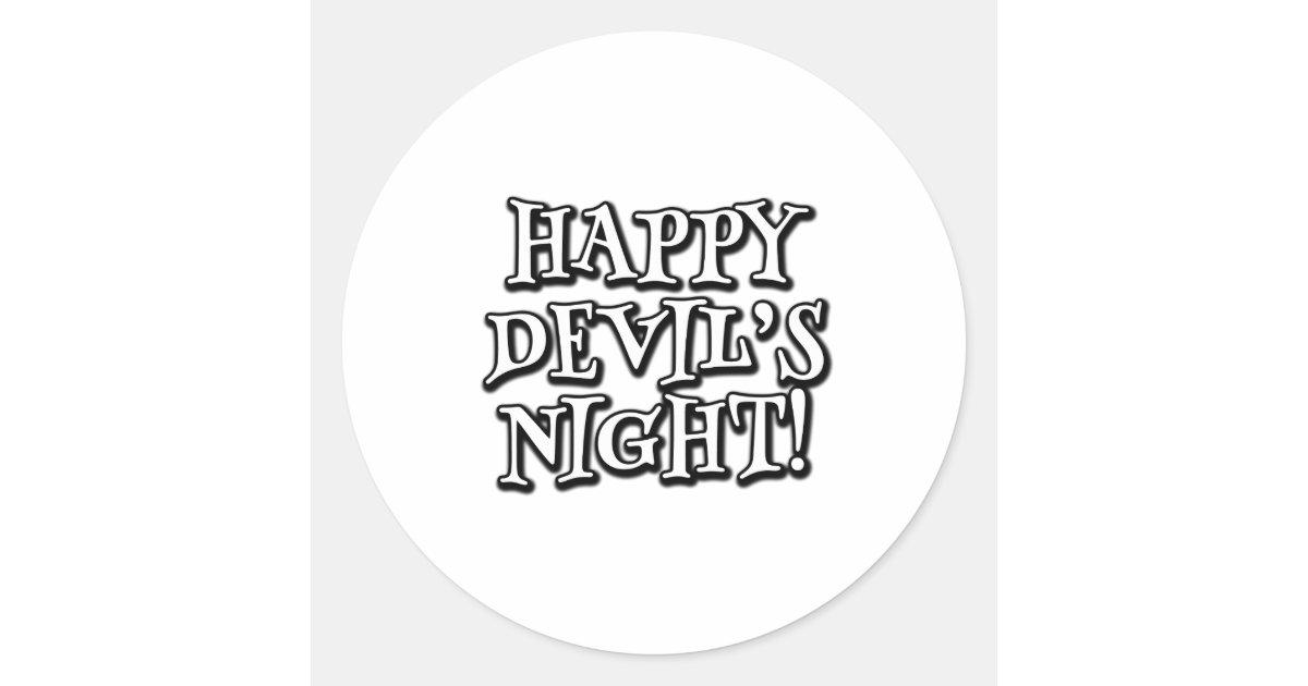 Happy Devil's Night Classic Round Sticker | Zazzle
