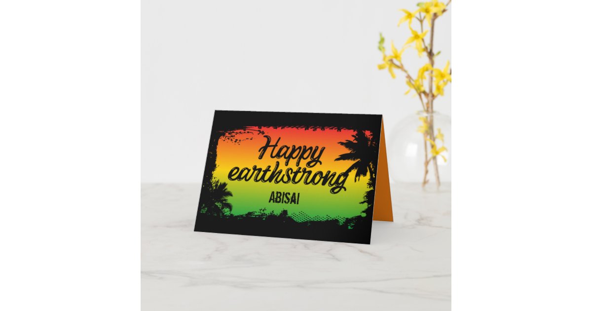 Happy Earthstrong Rasta Birthday Greeting Card | Zazzle