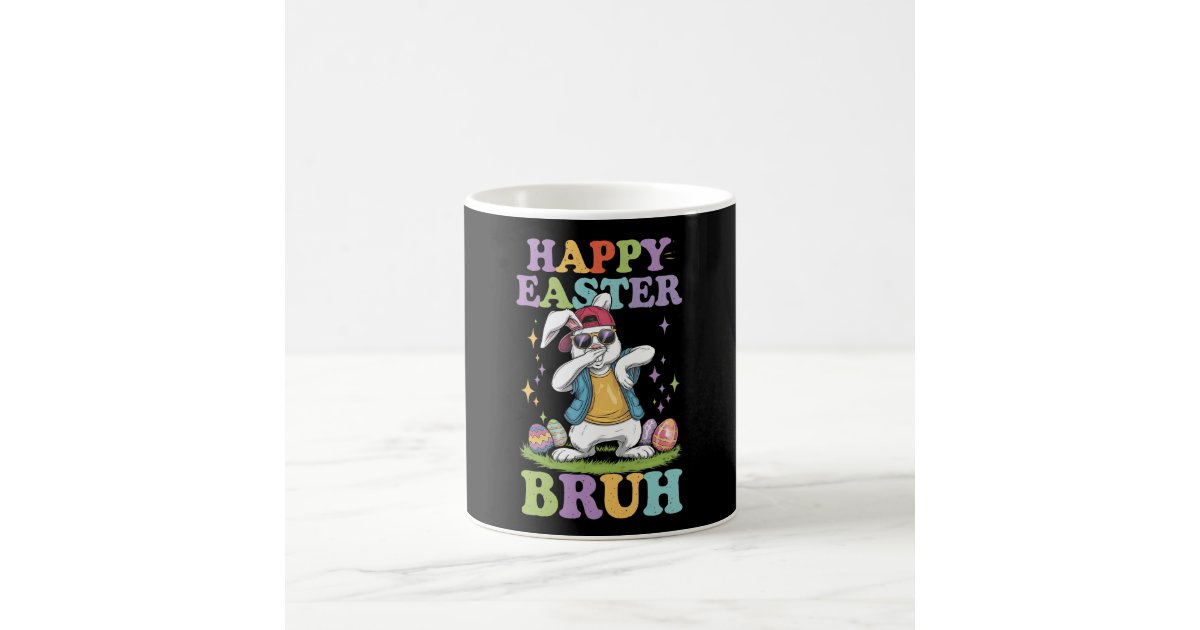 Happy Easter Bruh Funny Dabbing Bunny Rabbit Bro Coffee Mug | Zazzle
