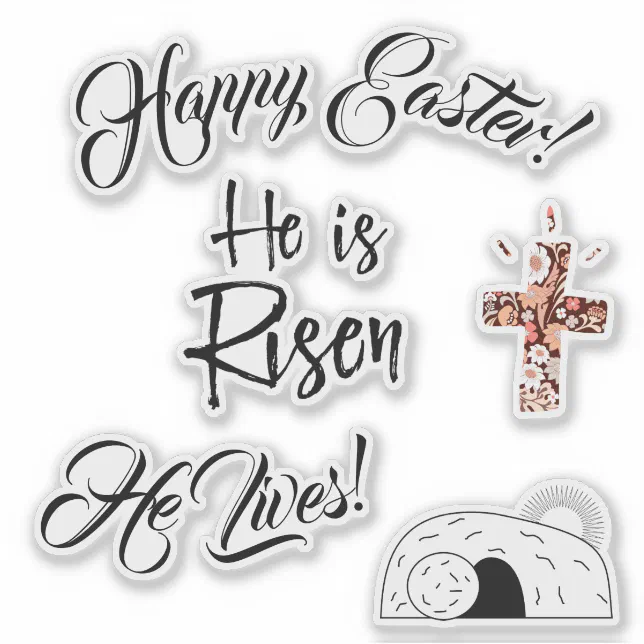 Happy Easter, He is Risen, He Lives! Sticker | Zazzle