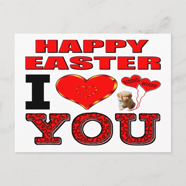 Happy Easter I Love You Holiday Postcard | Zazzle