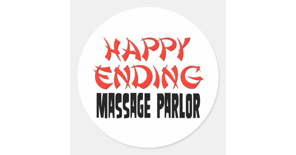 Happy Ending Massage Parlor Classic Round Sticker | Zazzle