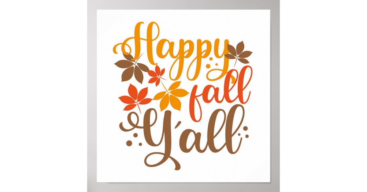 Happy Fall to Y'all Poster | Zazzle
