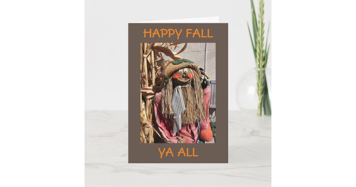 HAPPY FALL YA ALL AND HAPPY THANKSGIVING HOLIDAY CARD | Zazzle