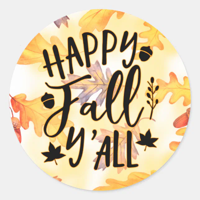 Happy Fall Y'all Autumn Leaves Classic Round Sticker | Zazzle