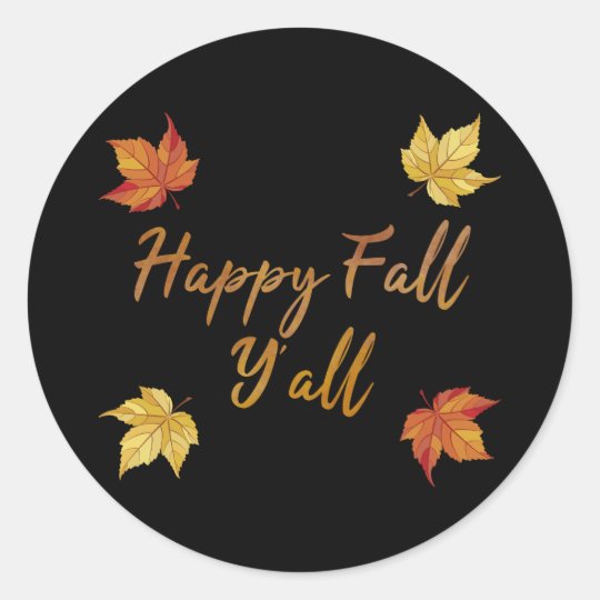 Happy Fall Y'all Autumn Maple Leaf Classic Round Sticker | Zazzle.com