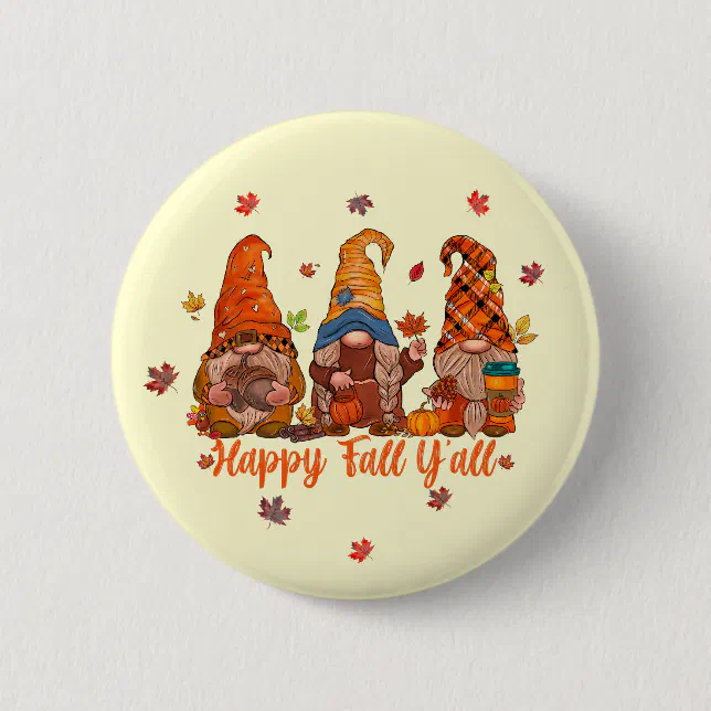 Happy Fall Y'All - Gnomes Hanging Out Together Button | Zazzle