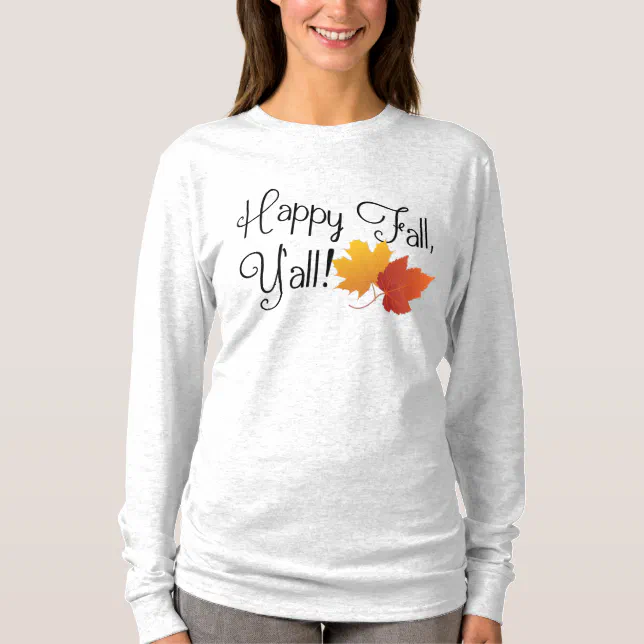 Happy Fall Ya'll It's Autumn Non-Halloween Harvest T-Shirt | Zazzle