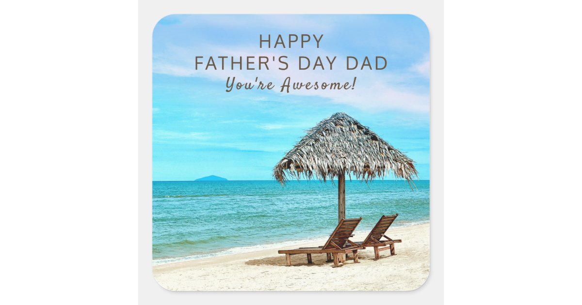 Happy Father's Day Custom Sandy Ocean Beach Square Sticker | Zazzle