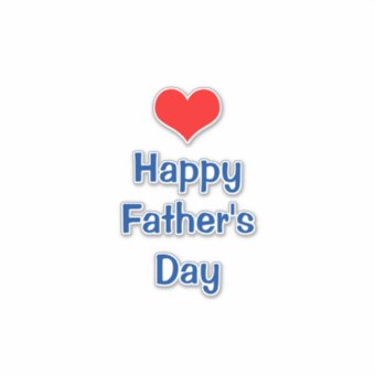 Happy Fathers Day Heart Red Blue Custom Colorful Sticker | Zazzle