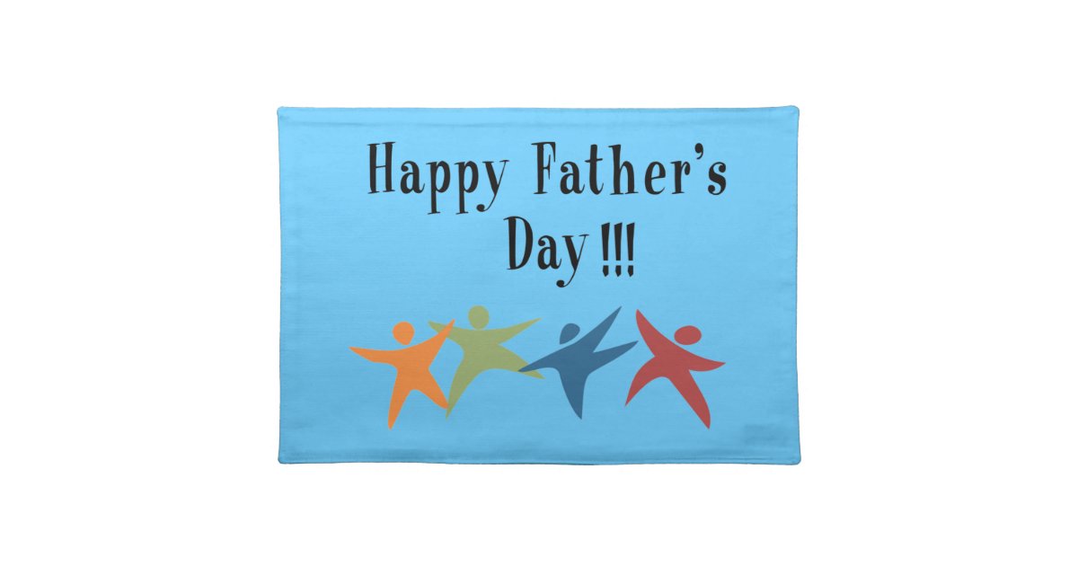 Happy Father's Day !!! - Placemat | Zazzle