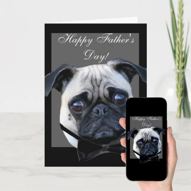 Happy Father's Day Pug greeting card | Zazzle