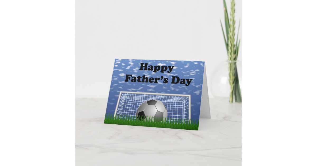 Happy Fathers Day Soccer Card | Zazzle