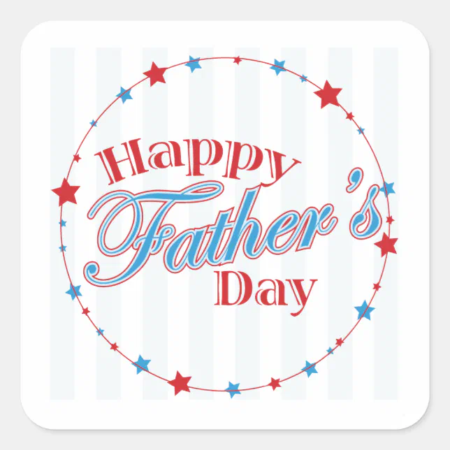 Happy Fathers Day Square Sticker | Zazzle
