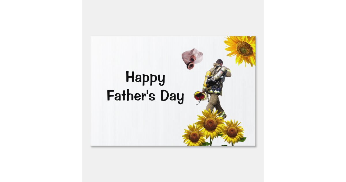 Happy Father's Day Yard Sign Fireman | Zazzle