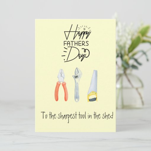 Happy Father's day yellow tools sharpest tool cute Holiday Card | Zazzle