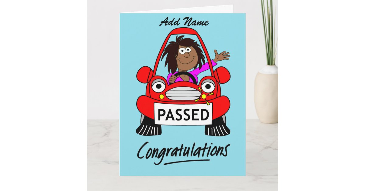 Happy Female, Just Passed Driving Test Card | Zazzle