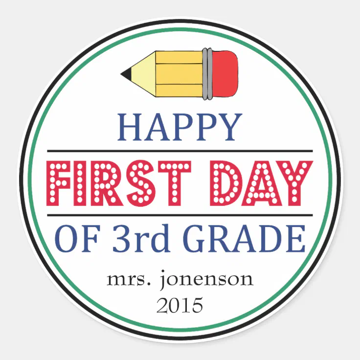 Happy First Day Of 3rd Grade Pencil Sticker | Zazzle