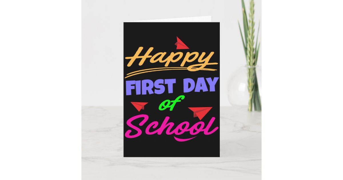 Happy First Day of School Card | Zazzle