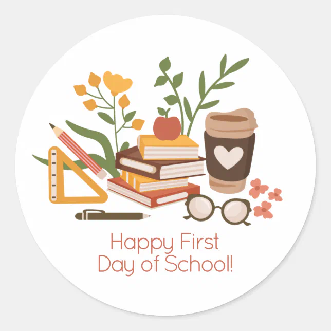 Happy First Day of School Classic Round Sticker | Zazzle