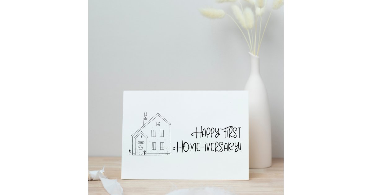 Happy First Home-iversary Card for Realtors | Zazzle