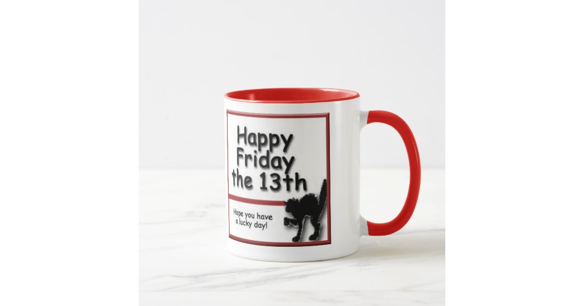 happy friday 13 mugs | Zazzle